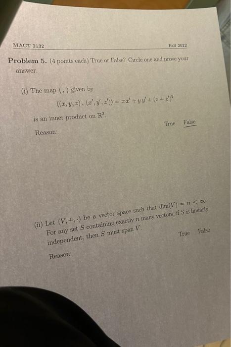 Solved Problem 5. ( 4 points each) True or False? Circle one | Chegg.com