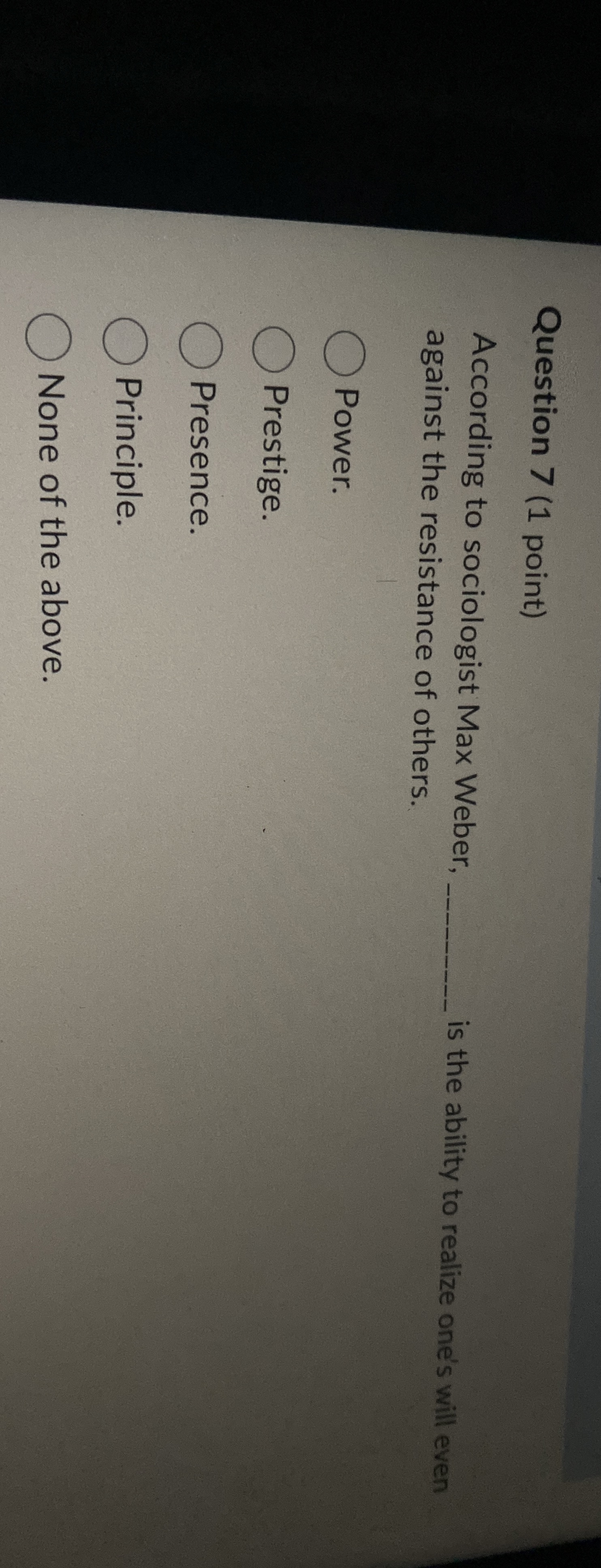 Solved Question 7 (1 ﻿point)According to sociologist Max | Chegg.com