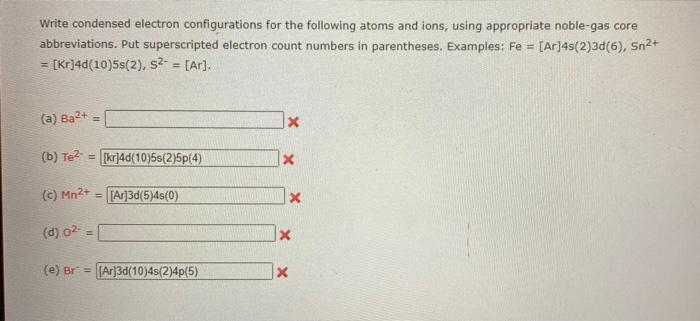 Solved Write condensed electron configurations for the | Chegg.com