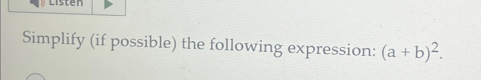 Solved Simplify (if possible) ﻿the following expression: | Chegg.com