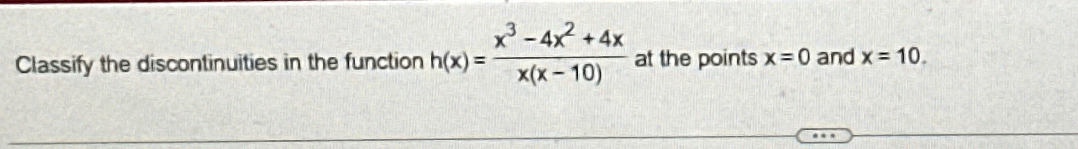 Solved Classify the discontinuities in the function | Chegg.com