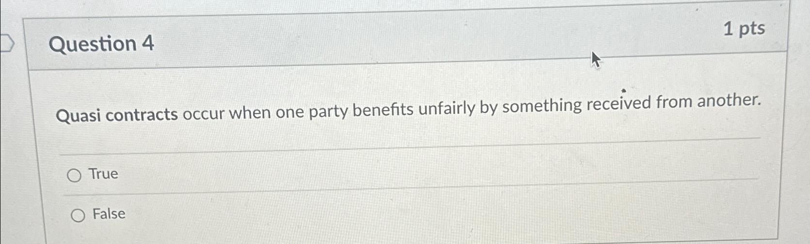 Solved Question 41 ﻿ptsQuasi contracts occur when one party | Chegg.com