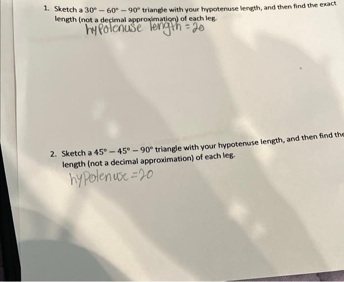 Solved 1. Sketch a 30∘−60∘−90∘ triangle with your hypotenuse | Chegg.com
