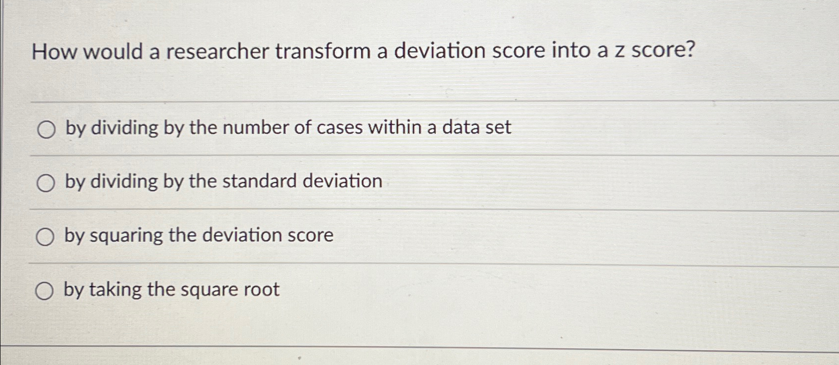 How would a researcher transform a deviation score | Chegg.com