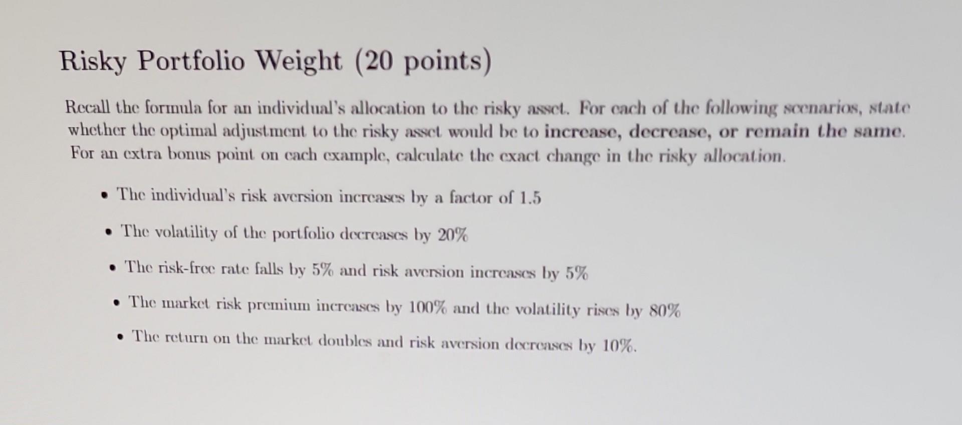 Solved Risky Portfolio Weight (20 points) Recall the formula | Chegg.com