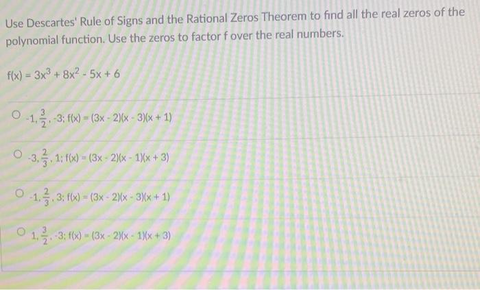 Solved Use Descartes' Rule of Signs and the Rational Zeros | Chegg.com