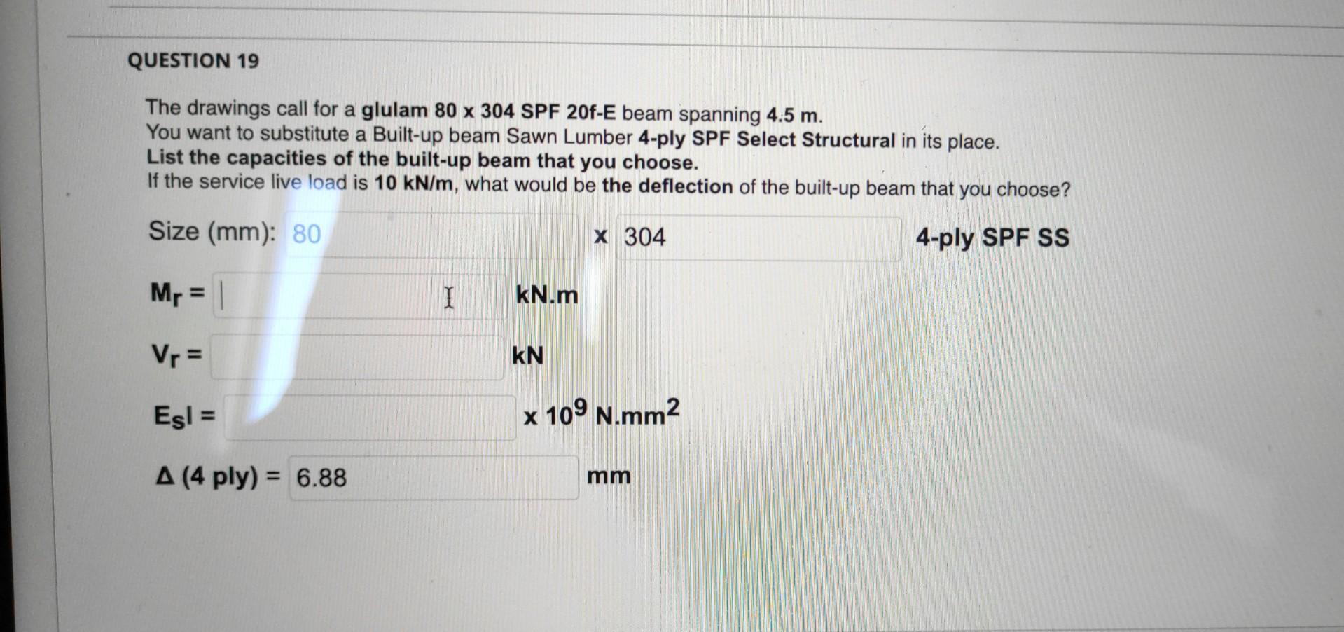 Solved The drawings call for a glulam 80×304 SPF 20 f-E beam | Chegg.com