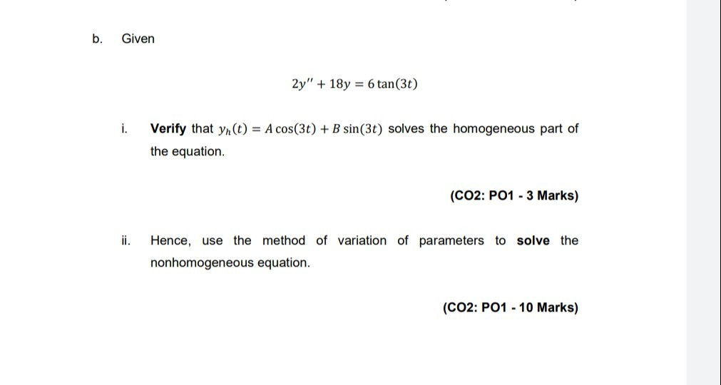 Solved b. Given 2y" + 18y = 6 tan(3t) i. Verify that yn(t) = | Chegg.com