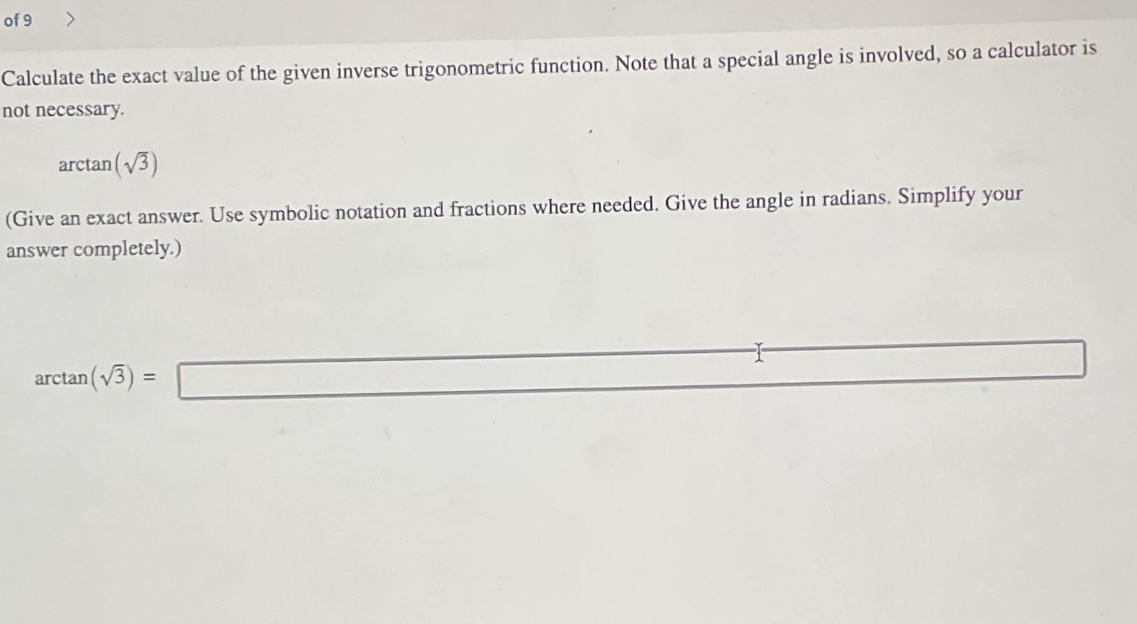 Solved of 9Calculate the exact value of the given inverse | Chegg.com