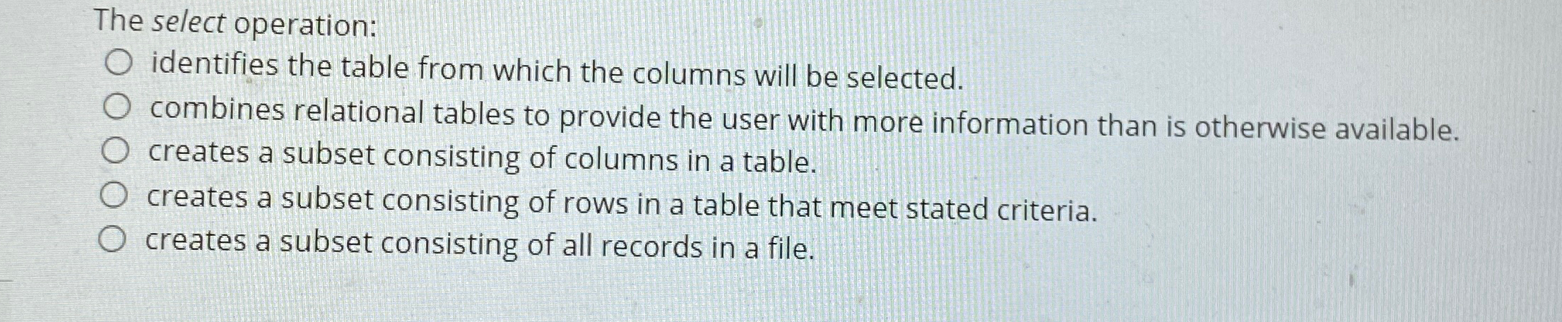 Solved The select operation:identifies the table from which | Chegg.com