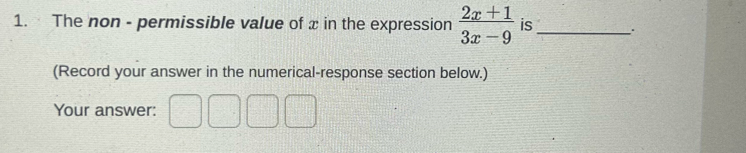 Solved The non - ﻿permissible value of x ﻿in the expression | Chegg.com
