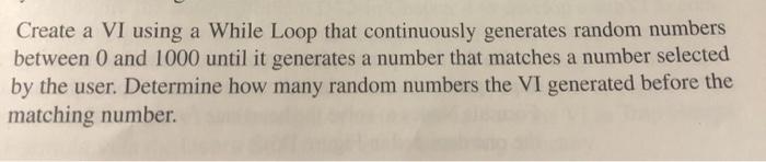 Solved Create a VI using a While Loop that continuously | Chegg.com