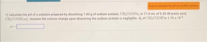 Solved How to calculate the pH of a butfor solution 1) | Chegg.com
