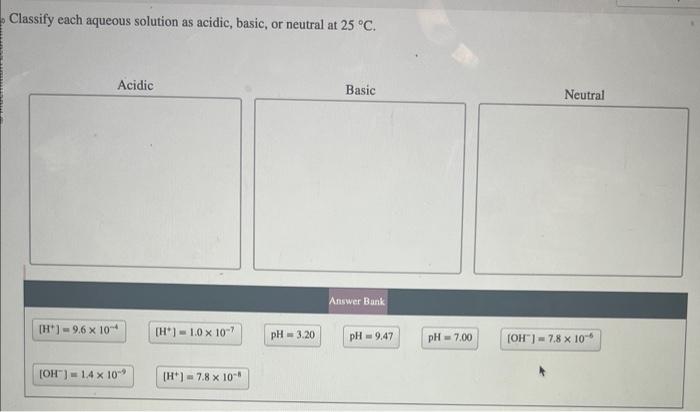 Solved Classify each aqueous solution as acidic, basic, or | Chegg.com