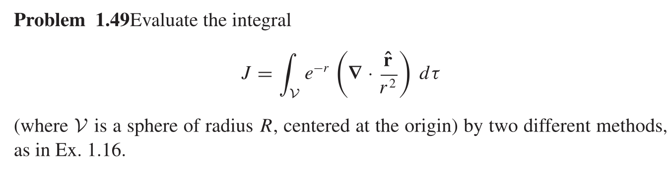 Solved Problem 1.49Evaluate the integral Example 1.16. | Chegg.com