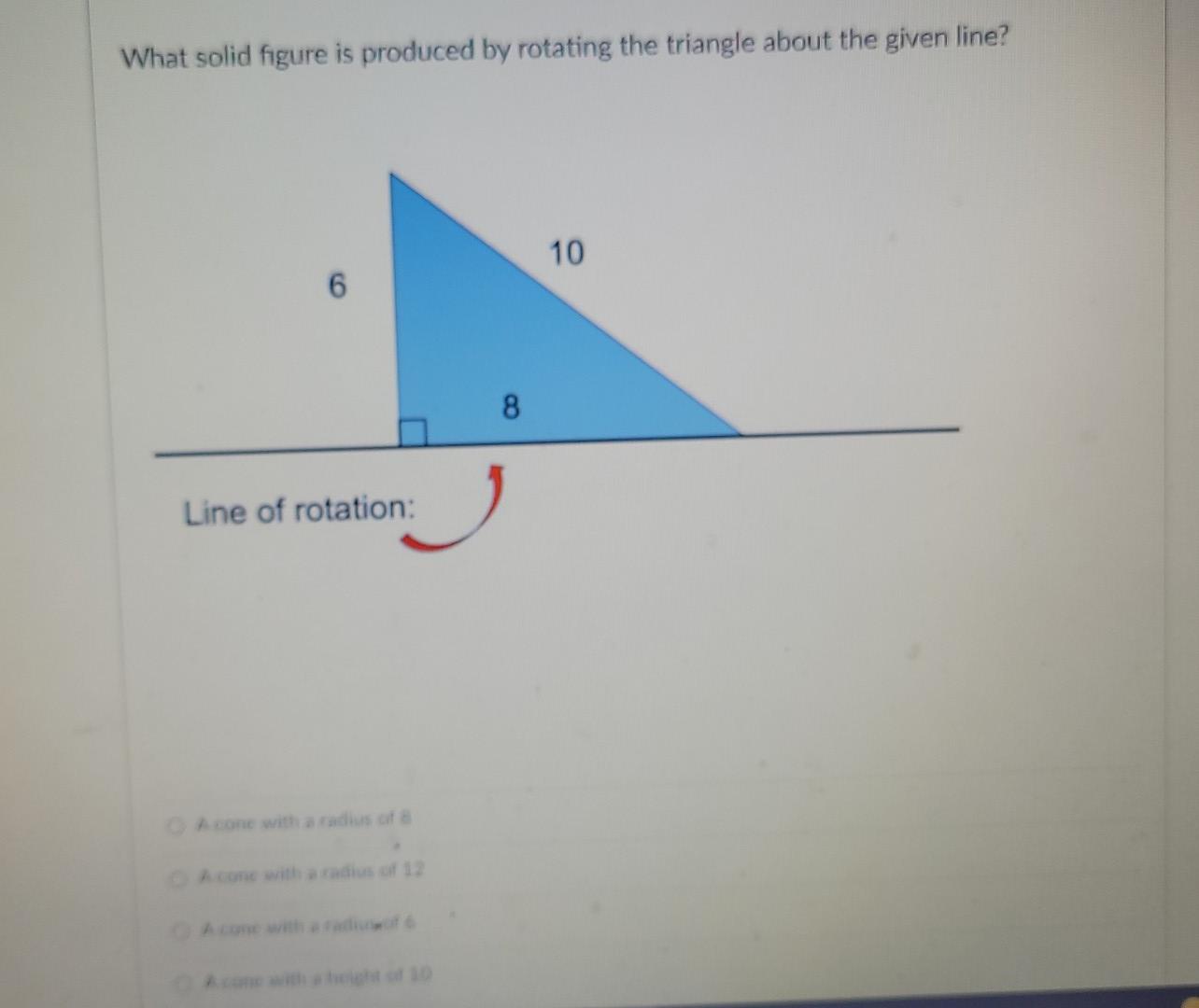 Solved What solid figure is produced by rotating the | Chegg.com