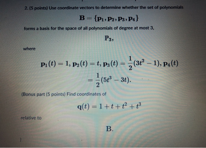 Solved 2. (5 points) Use coordinate vectors to determine | Chegg.com