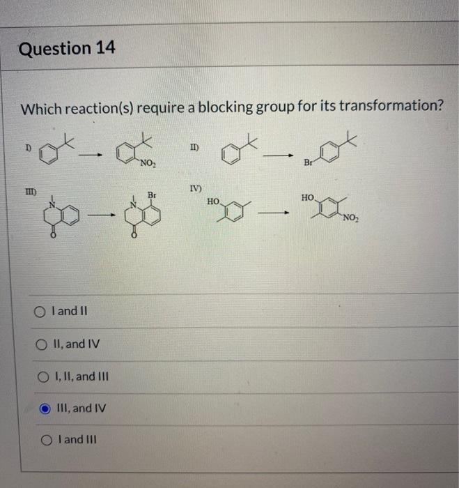 Solved Question 14 Which reaction(s) require a blocking | Chegg.com