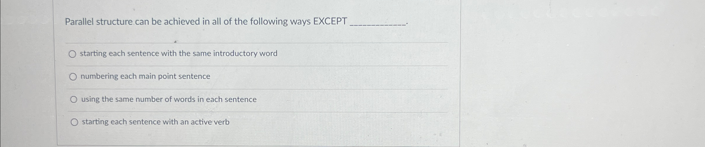 Solved Parallel structure can be achieved in all of the | Chegg.com