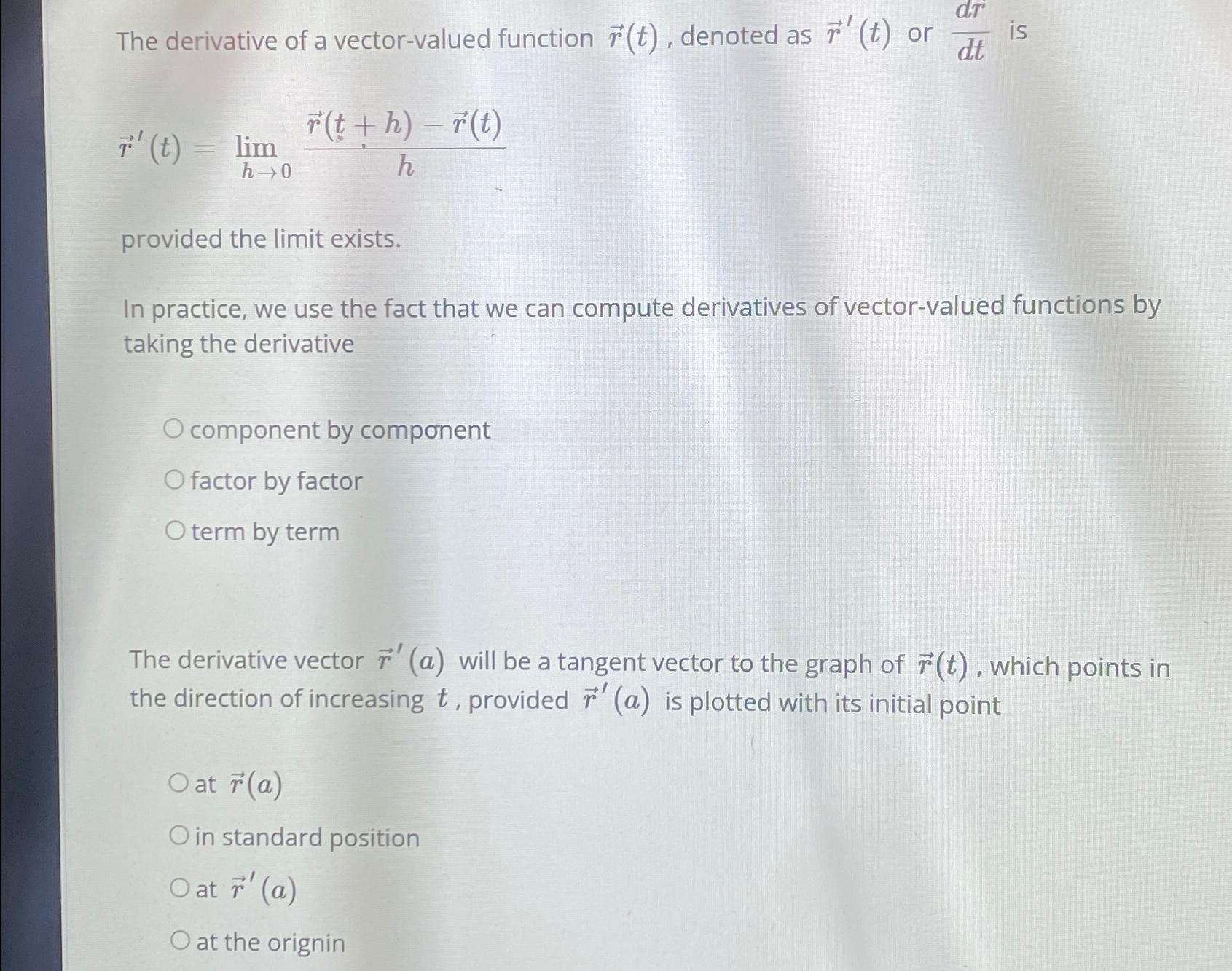 Solved The derivative of a vector-valued function vec(r)(t), | Chegg.com
