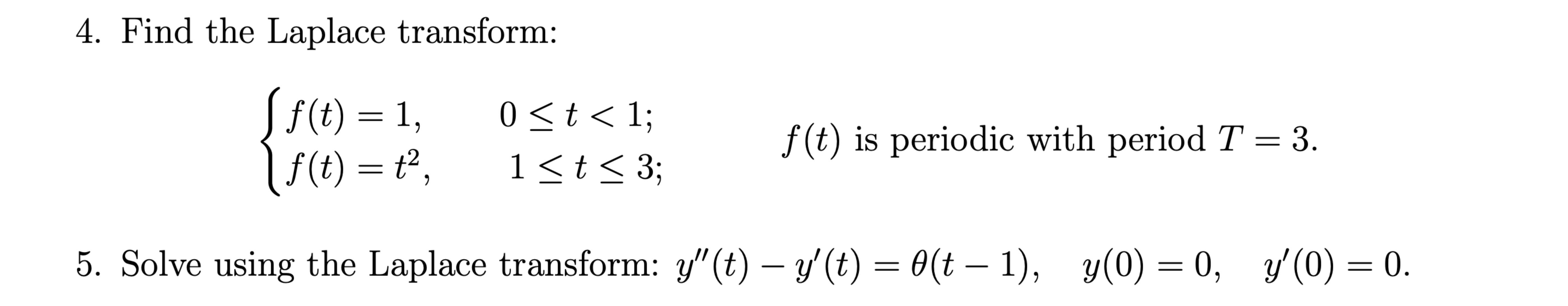 Solved Find the Laplace transform:Solve using the Laplace | Chegg.com