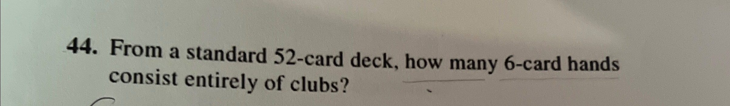 Solved From a standard 52 -card deck, how many 6 -card hands | Chegg.com