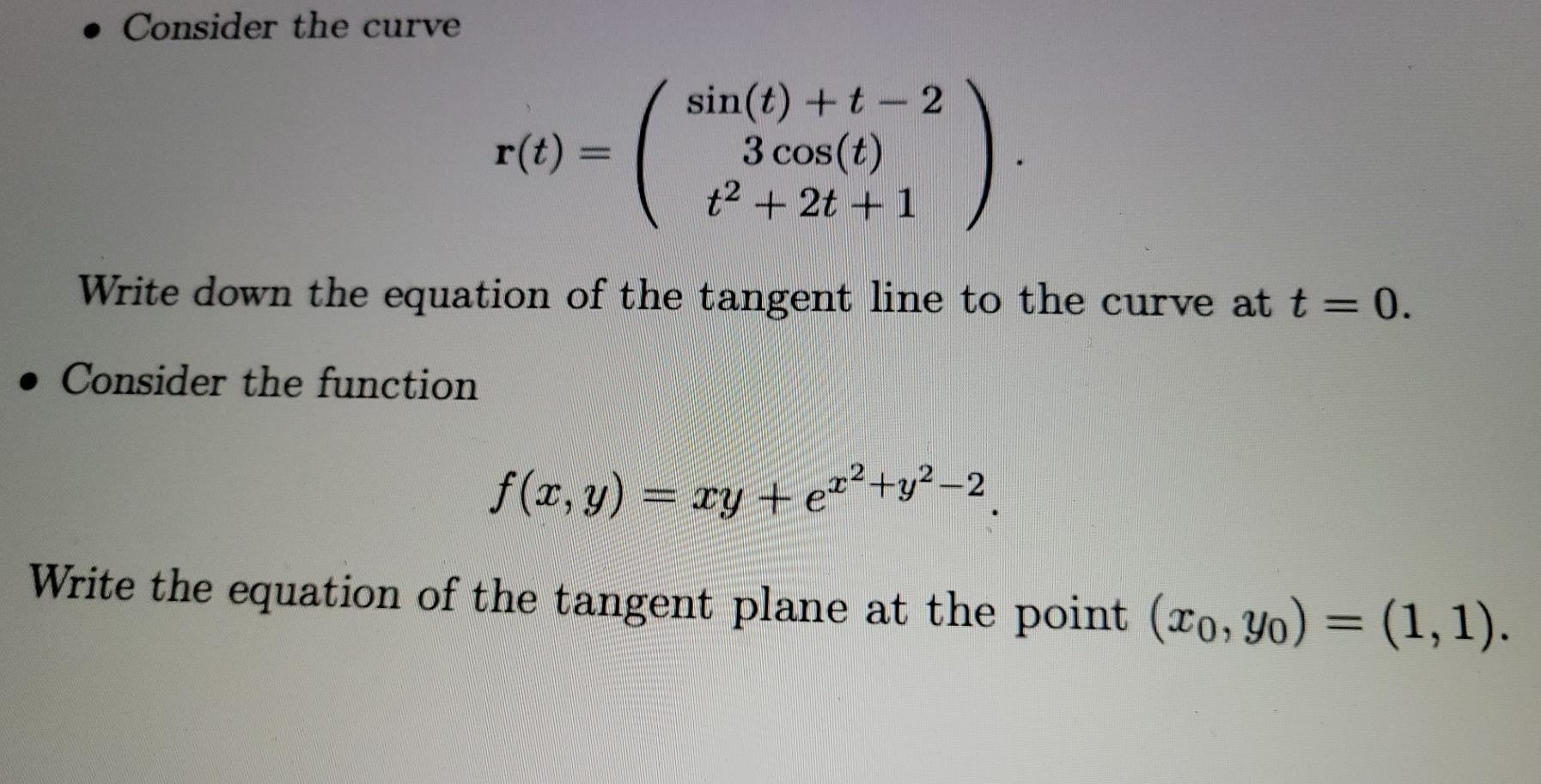 Solved • Consider the curve r(t) = sin(t) +t-2 3 cos(t) t2 + | Chegg.com