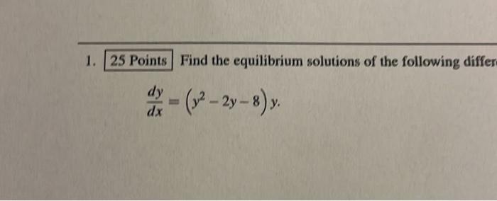 Solved Find the equilibrium solutions of the following | Chegg.com