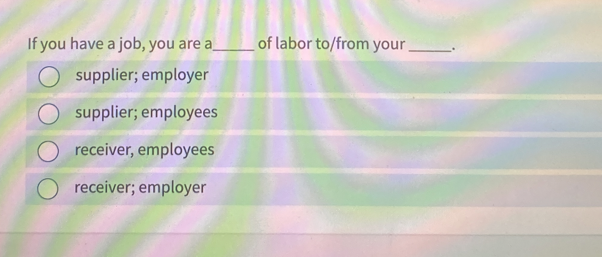 Solved If you have a job, you are a q, ﻿of labor to/from | Chegg.com