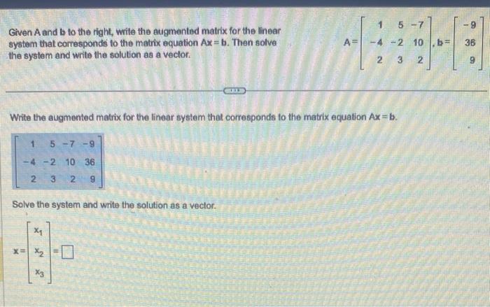 Solved Write the augmented matrix for the linear system thel | Chegg.com