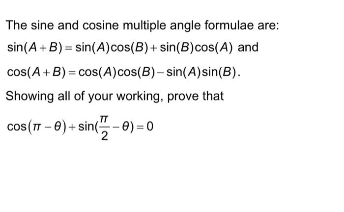 Solved The sine and cosine multiple angle formulae are: sin | Chegg.com
