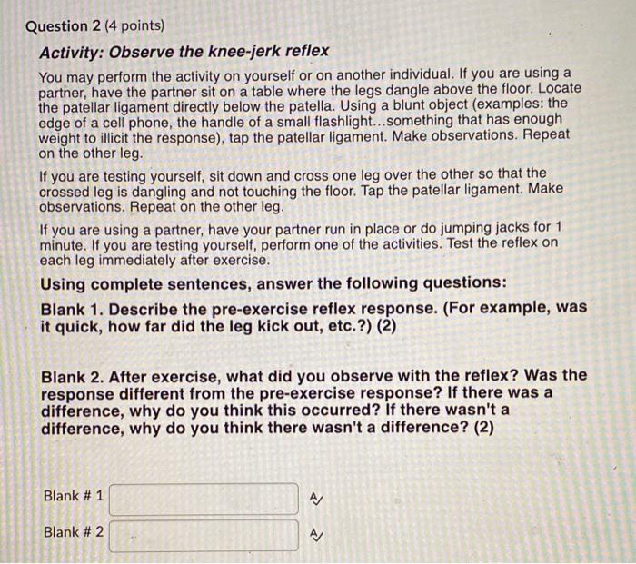 Solved Activity: Observe the knee-jerk reflex You may | Chegg.com