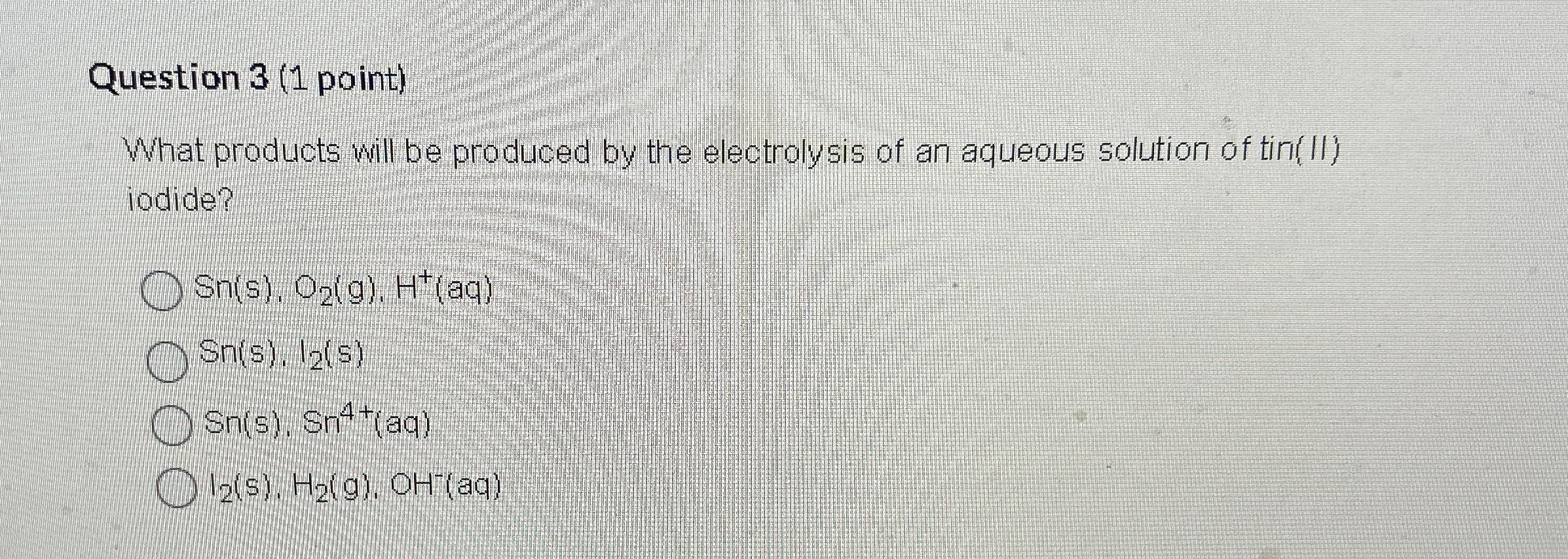 Solved Question 3 (1 ﻿point)What products will be produced | Chegg.com