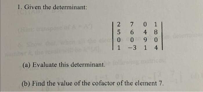 Solved 1. Given the determinant: (Hin (a) Evaluate this | Chegg.com
