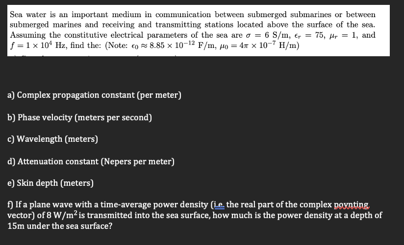 Solved a) ﻿Complex propagation constant (per meter)b) ﻿Phase | Chegg.com