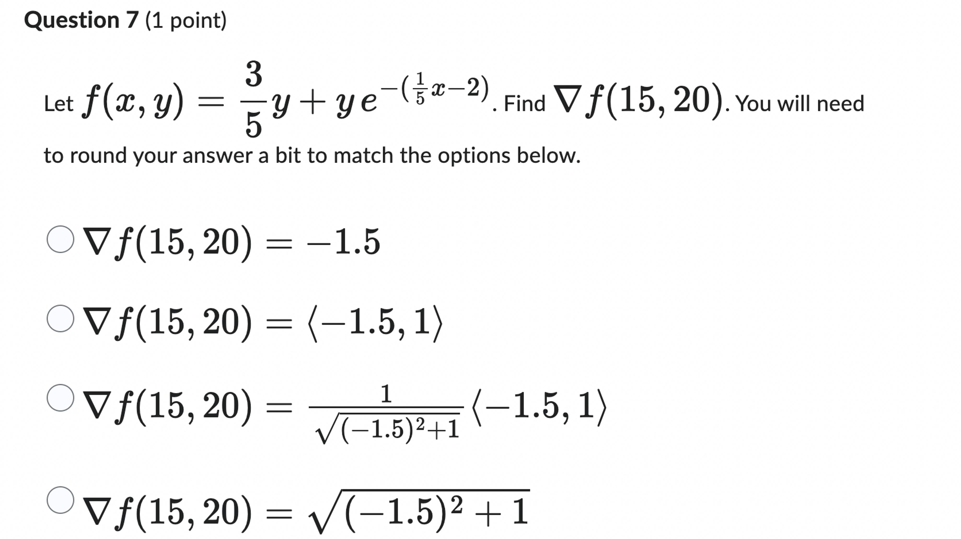 Question 7 (1 ﻿point)Let f(x,y)=35y+ye-(15x-2). ﻿Find | Chegg.com