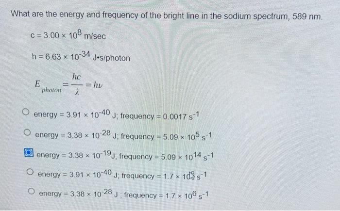 Solved What are the energy and frequency of the bright line | Chegg.com