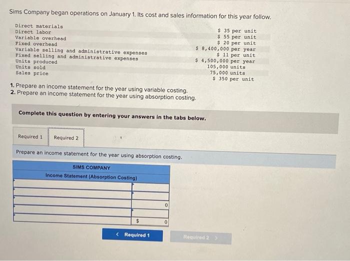 Solved Sims Company began operations on January 1 . Its cost | Chegg.com
