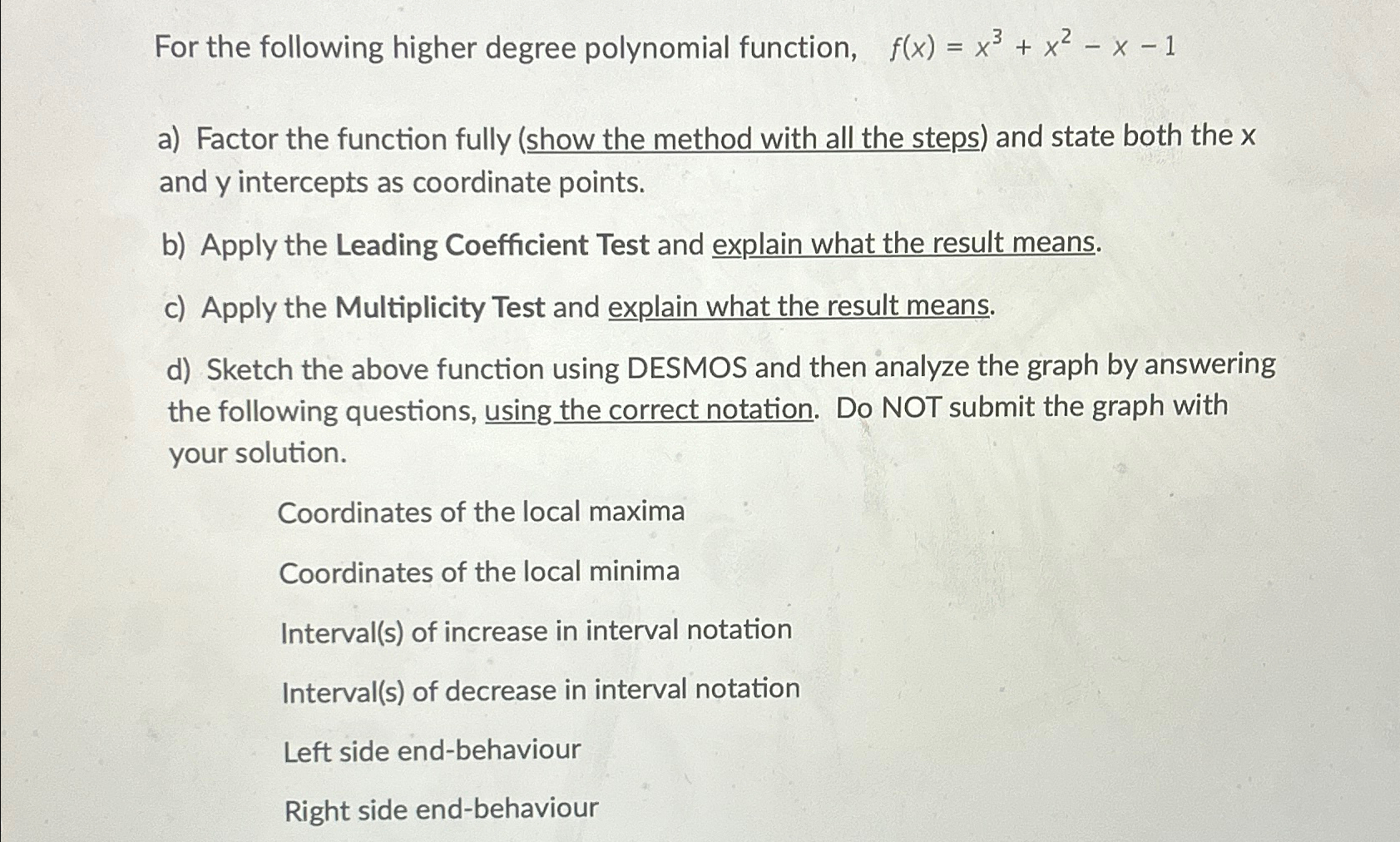 Solved For the following higher degree polynomial function, | Chegg.com