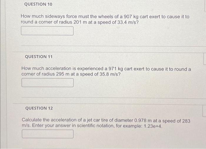 Solved QUESTION 10 How much sideways force must the wheels | Chegg.com