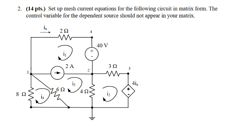 Solved Set up ﻿mesh current equations for the following | Chegg.com