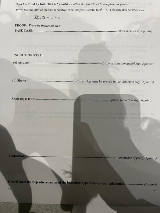 Solved Part 2 - Proof by Induction (16 points) - Follow the | Chegg.com