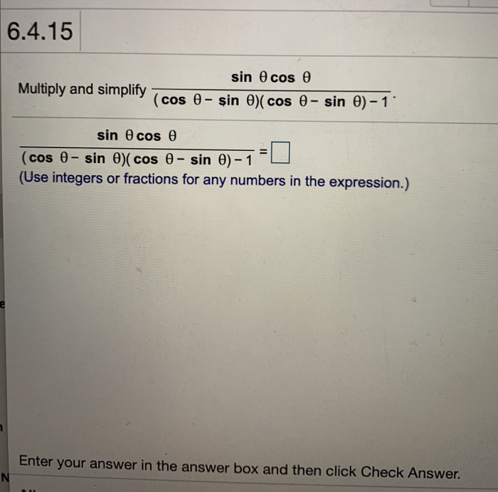 Solved 6.4.15 sin cos 0 Multiply and simplify 7 (cos 0 - şin | Chegg.com