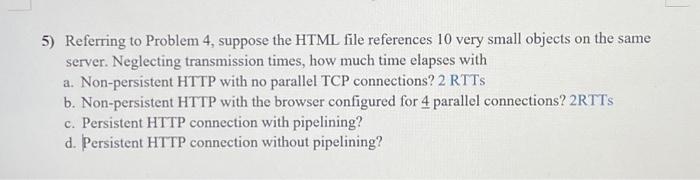 Solved 5) Referring to Problem 4, suppose the HTML file | Chegg.com