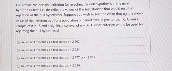 Solved Determine the decision criterion for rejecting the | Chegg.com