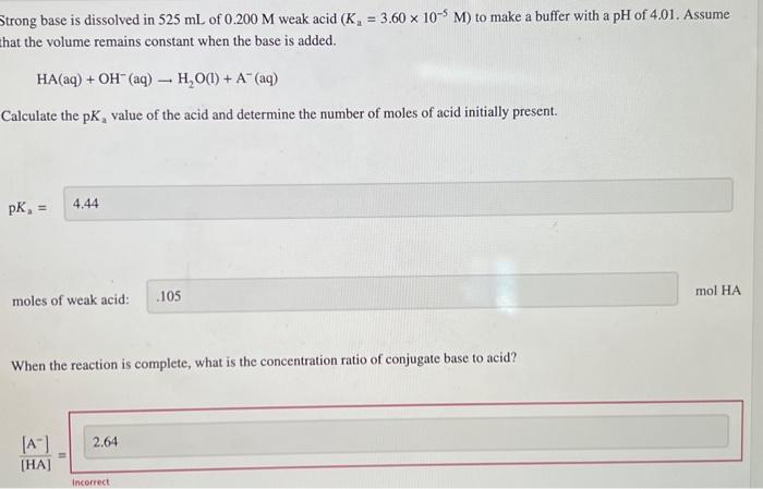 Solved Strong base is dissolved in 525 mL of 0.200M weak | Chegg.com