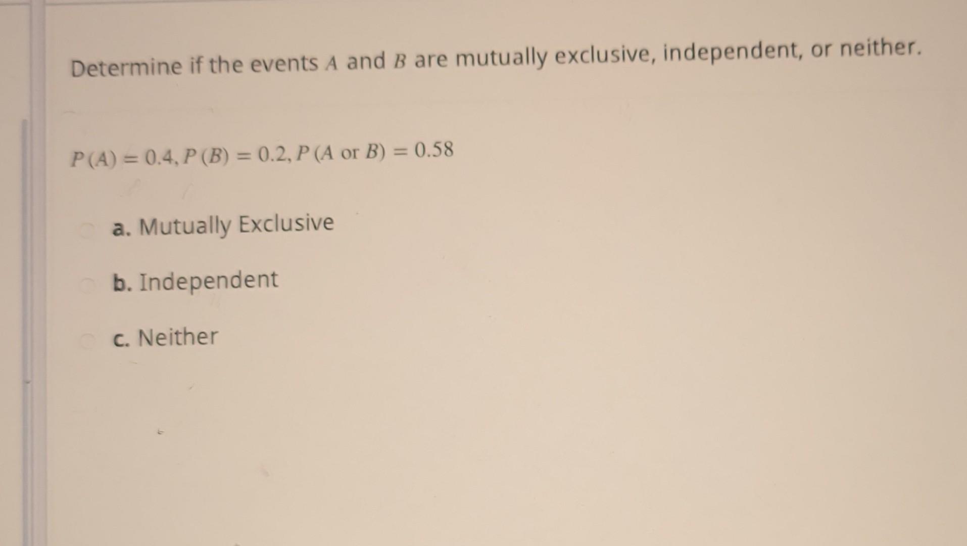 Solved Determine if the events A and B are mutually | Chegg.com
