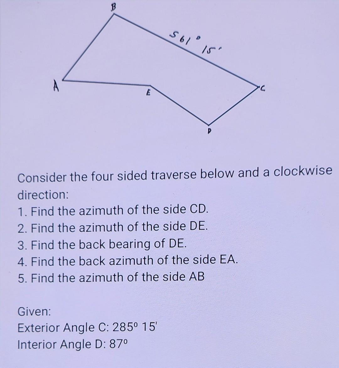 Solved Consider the four sided traverse below and a | Chegg.com