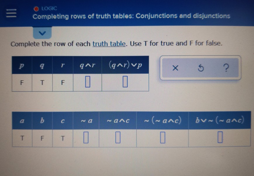 Solved O Logic Completing Rows Of Truth Tables 1711