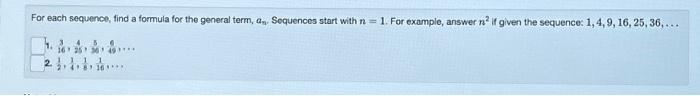 Solved For each sequence, find a formula for the general | Chegg.com
